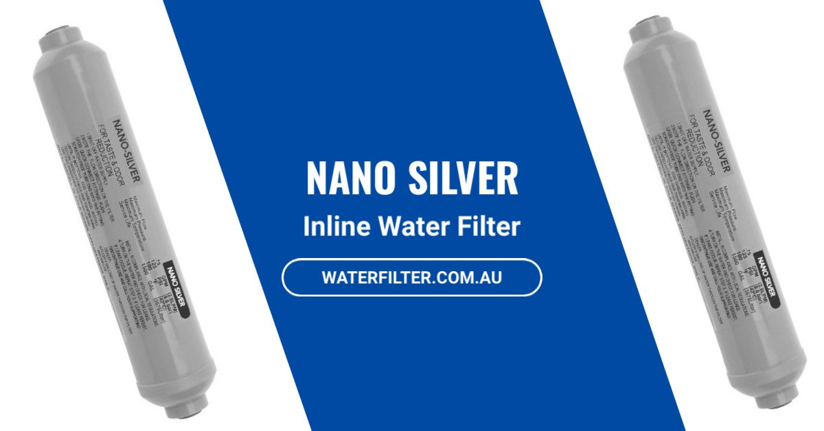 Inline Nano Silver Filter - [All You Need to Know About] – AquaCo Water ...